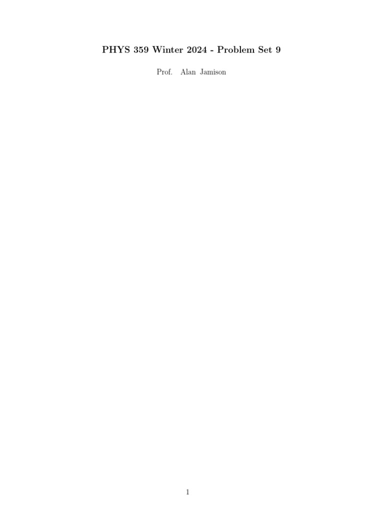 PHYS 359 Winter 2024 - PS9 | PDF | Oscillation | Physics