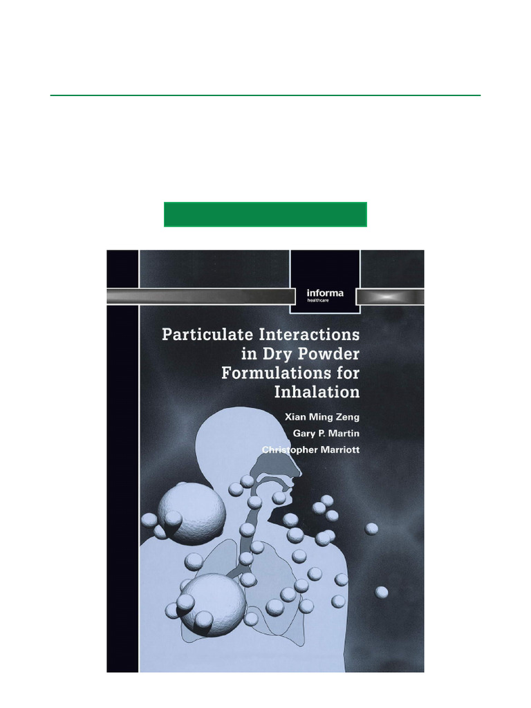 Particulate Interactions in Dry Powder Formulation For Inhalation - 1st ...