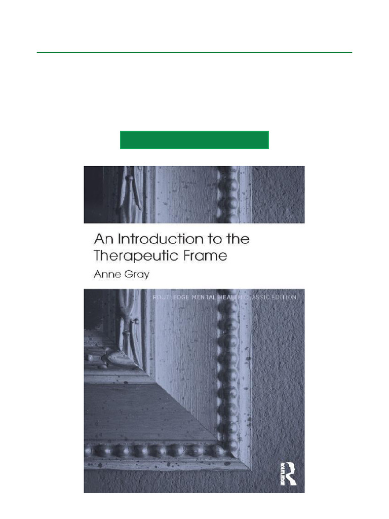 An Introduction To The Therapeutic Frame, 1st Edition Ebook Full Text ...