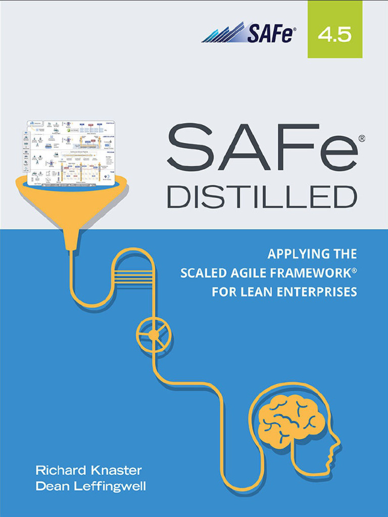 SAFe 4.5 Distilled - Applying TH - Richard Knaster | PDF | Agile Software Development | Scrum ...