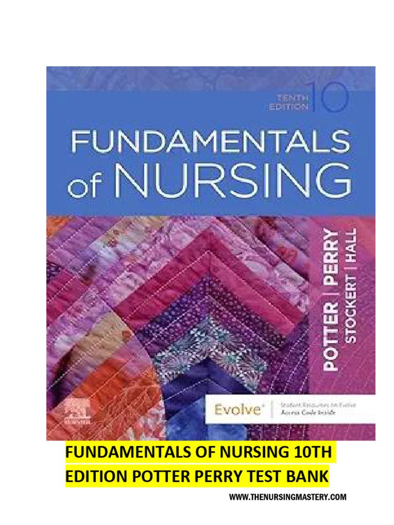 Fundamentals of Nursing 10TH Edition Potter Perry Test Bank | PDF ...