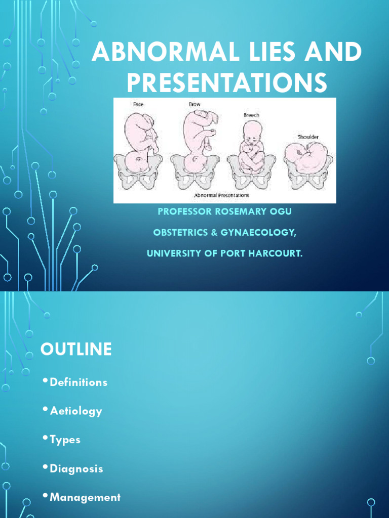 Abnormal Lies and Presentations April 2024.. | PDF | Childbirth | Fetus
