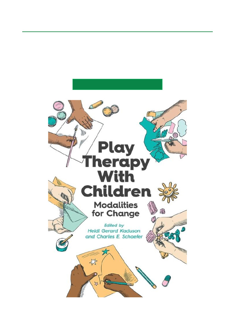Play Therapy With Children Modalities For Change, 1st Edition Free ...