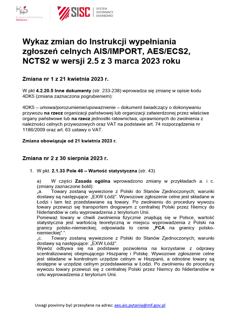 Wykaz Zmian Do Instrukcji Wypełniania Zgłoszeń Celnych AIS - IMPORT AES - ECS2 NCTS2 Wersja 2.5 ...