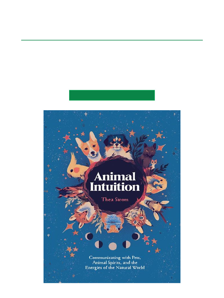 Animal Intuition Communicating With Pets, Animal Spirits, and The Energies of The Natural World ...
