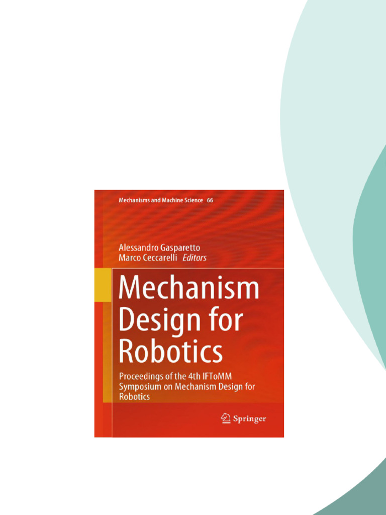 Mechanism Design for Robotics Proceedings of the 4th IFToMM Symposium on Mechanism Design for ...