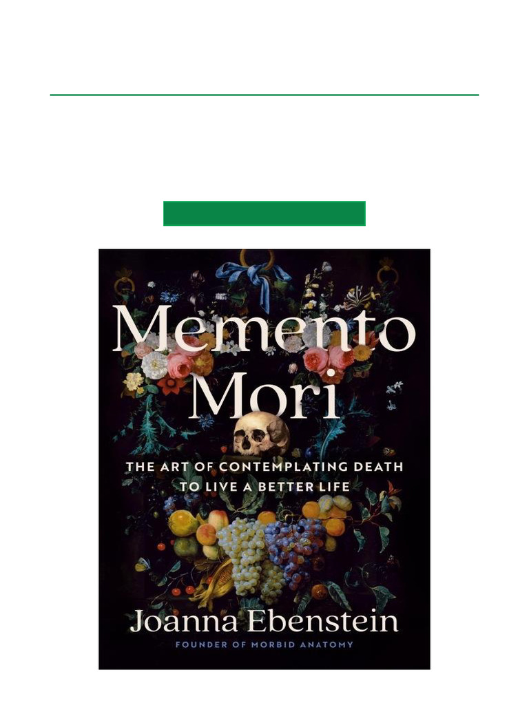 Memento Mori The Art of Contemplating Death To Live A Better Life New Edition PDF | PDF | Death ...