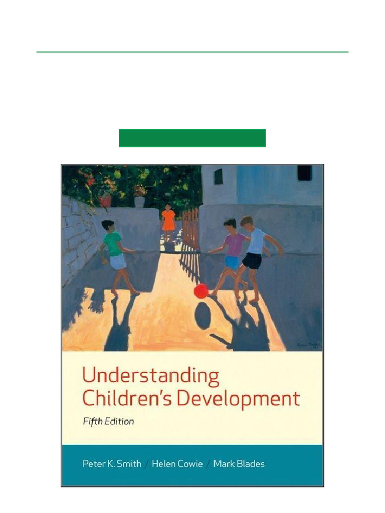 Understanding Children's Development - 5th Edition Final Version ...
