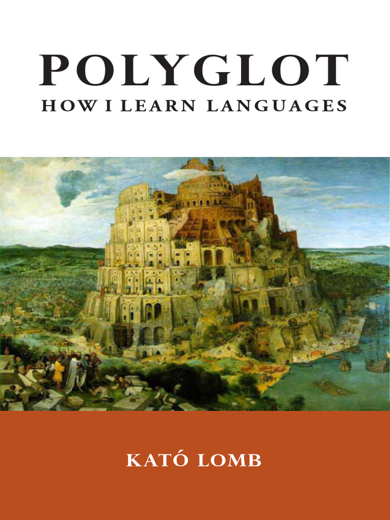 Polyglot How I Learn Languages (Lomb Kató) (Z-Library) | PDF | Second ...