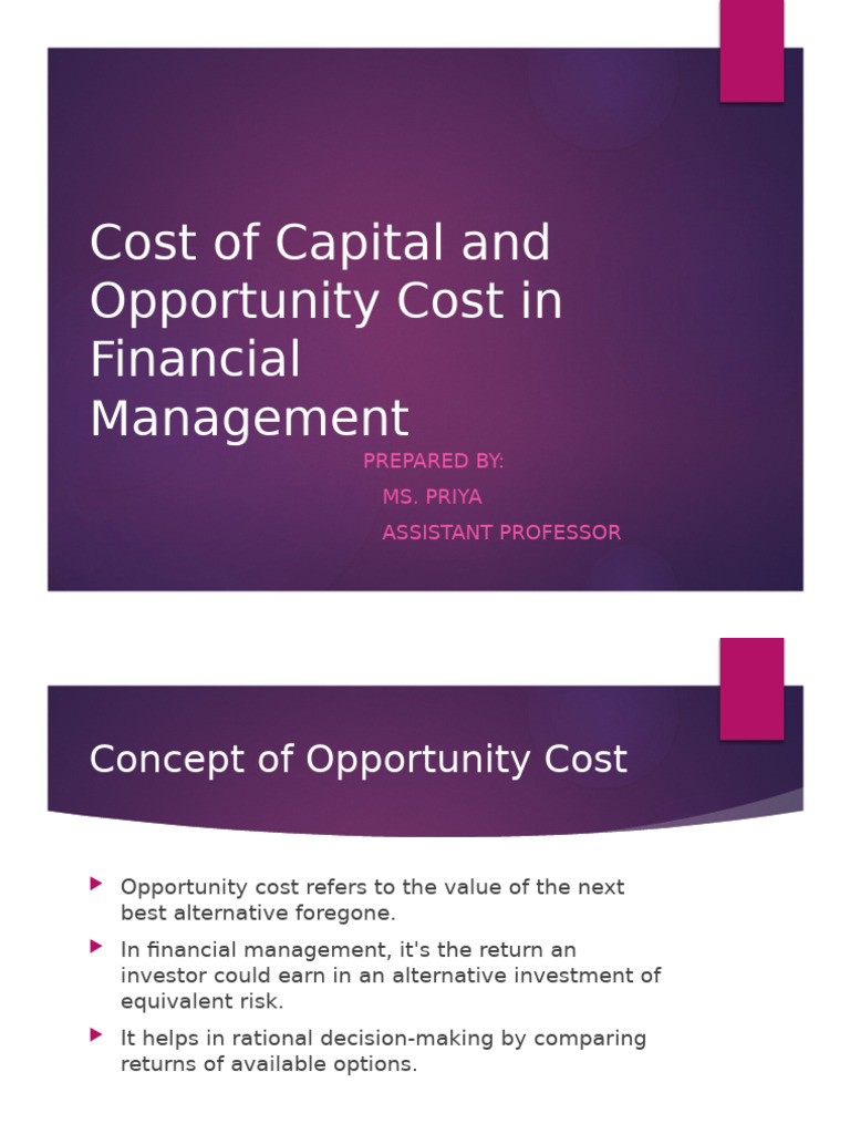 Cost of Capital and Opportunity Cost Presentation | PDF
