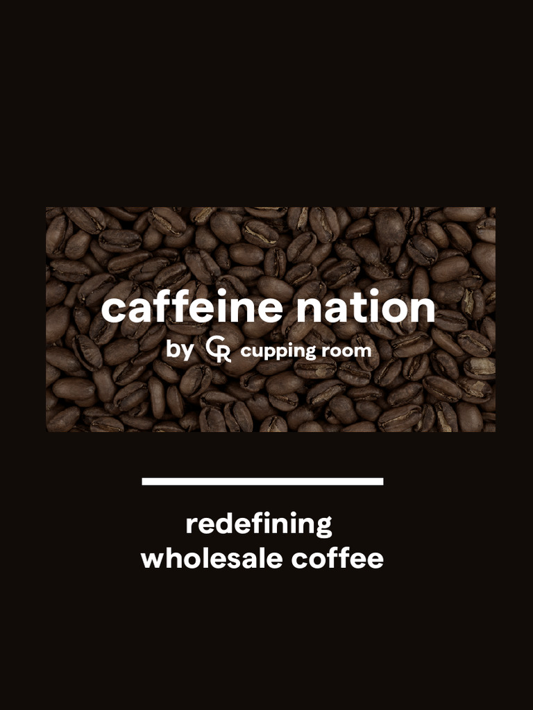 Caffeine Nation Brochure V10 KW | PDF | Coffee | Drink