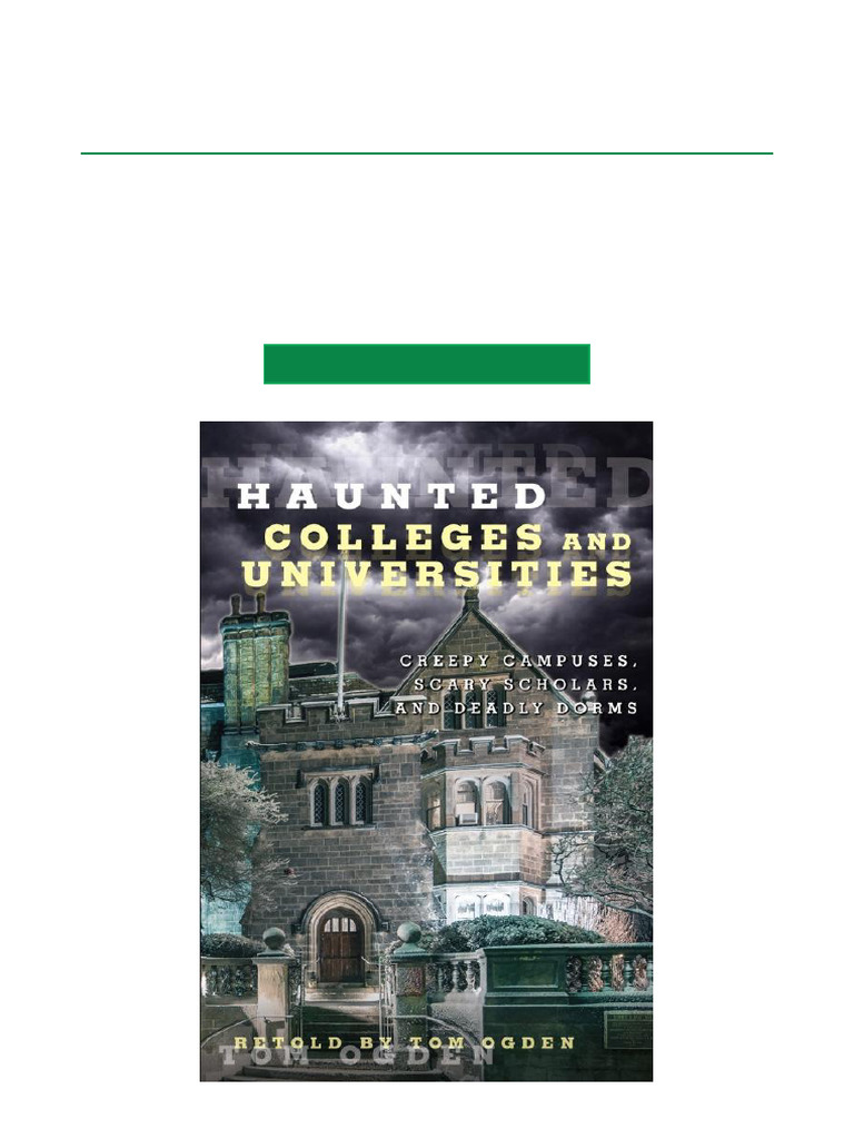 Haunted Colleges and Universities Creepy Campuses, Scary Scholars, and ...