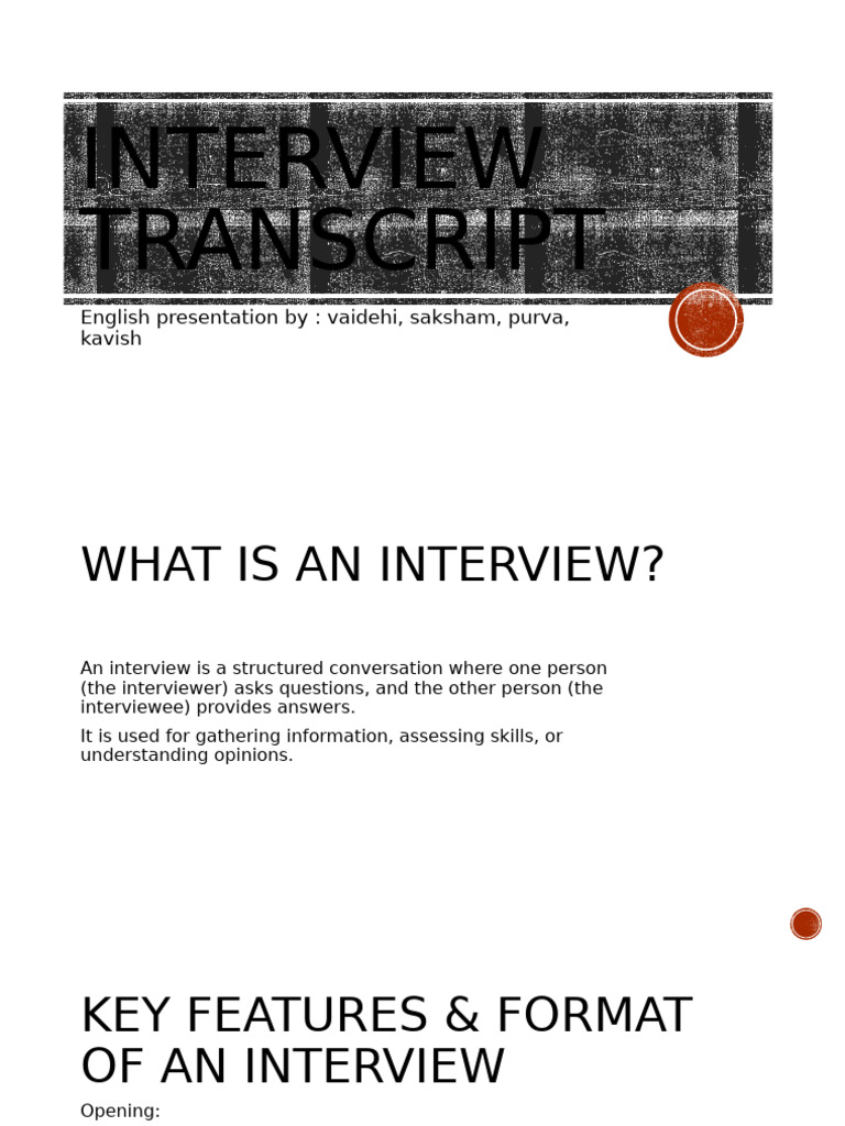 Interview Transcript: English Presentation By: Vaidehi, Saksham, Purva, Kavish | PDF