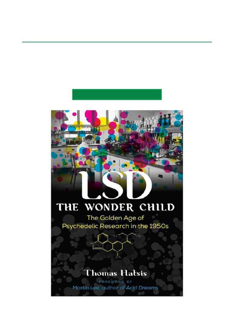 LSD The Wonder Child The Golden Age of Psychedelic Research in The ...