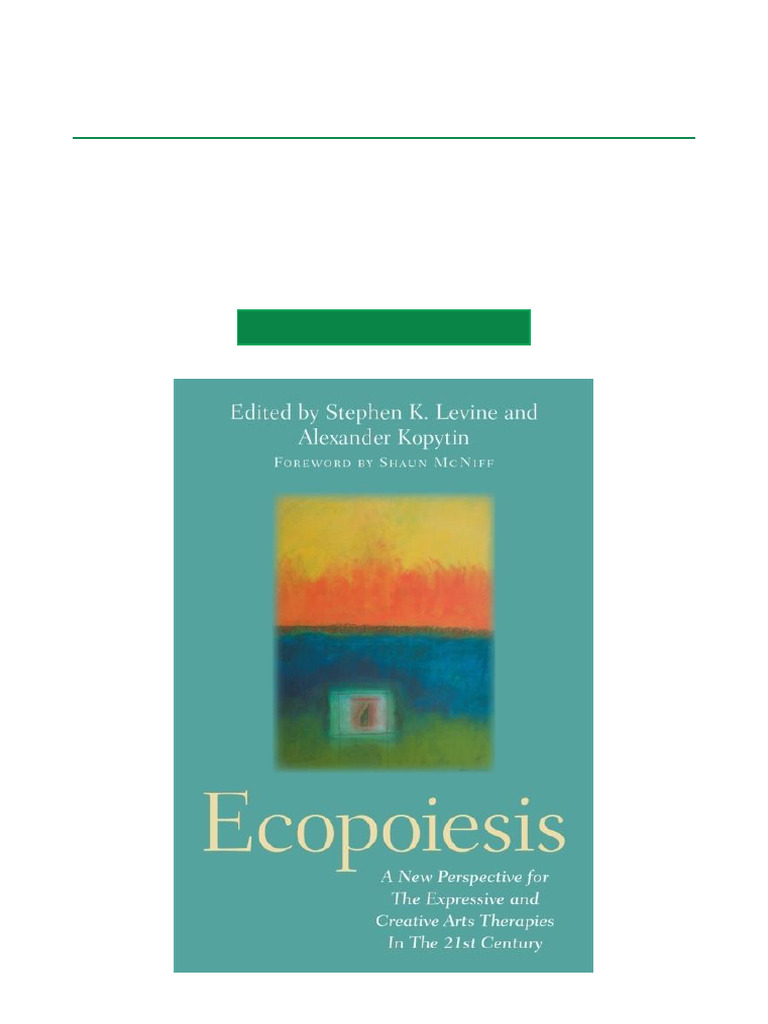 Ecopoiesis A New Perspective for The Expressive and Creative Arts ...