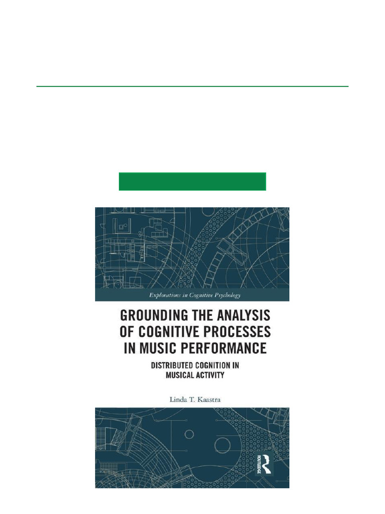 Grounding The Analysis of Cognitive Processes in Music Performance ...