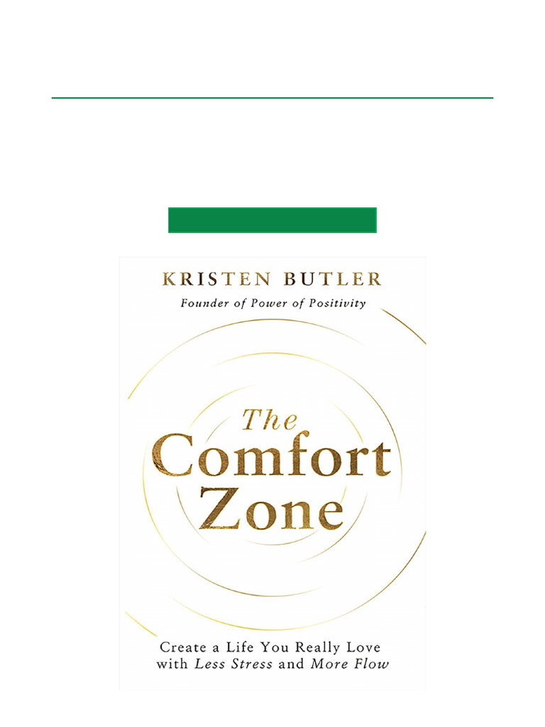 The Comfort Zone Create A Life You Really Love With Less Stress and ...