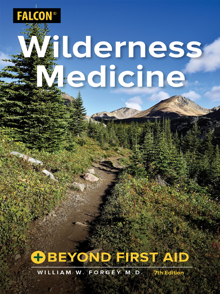 Falcon Guides # M W D Forgey Wilderness Medicine Beyond First Aid (2) | PDF | Cardiopulmonary ...
