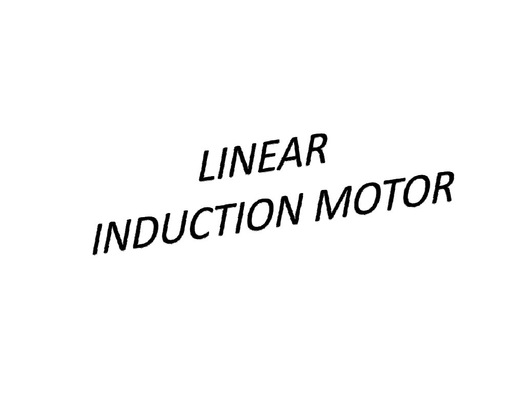 Linear Induction Motor | PDF