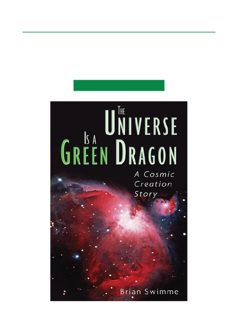 The Universe Is A Green Dragon A Cosmic Creation Story Authorized ...