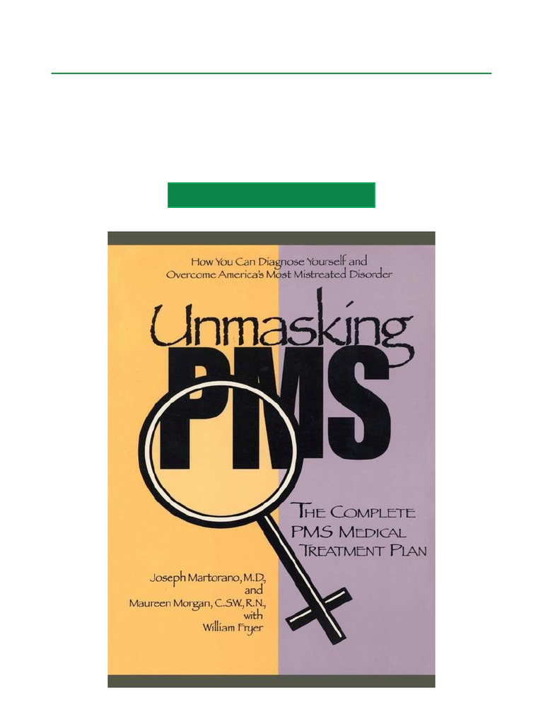 Unmasking PMS The Complete PMS Medical Treatment Plan Complete Volume ...
