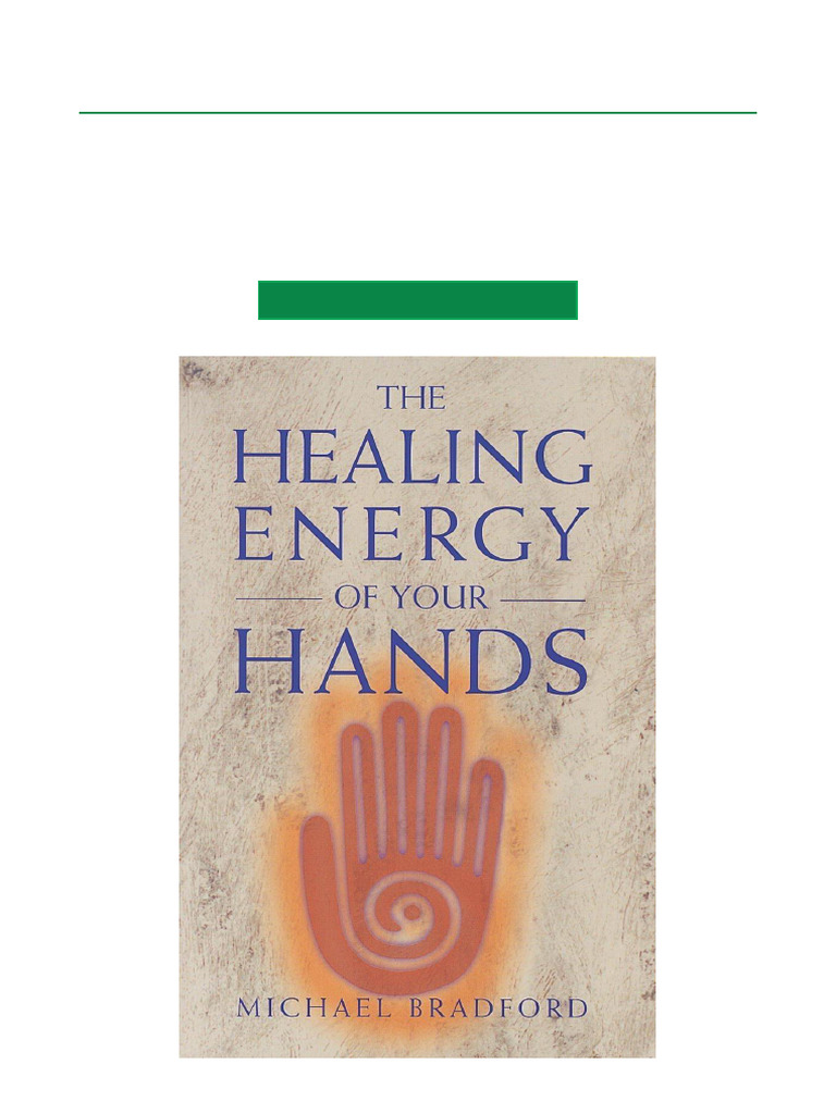 Healing Energy of Your Hands Guide | PDF