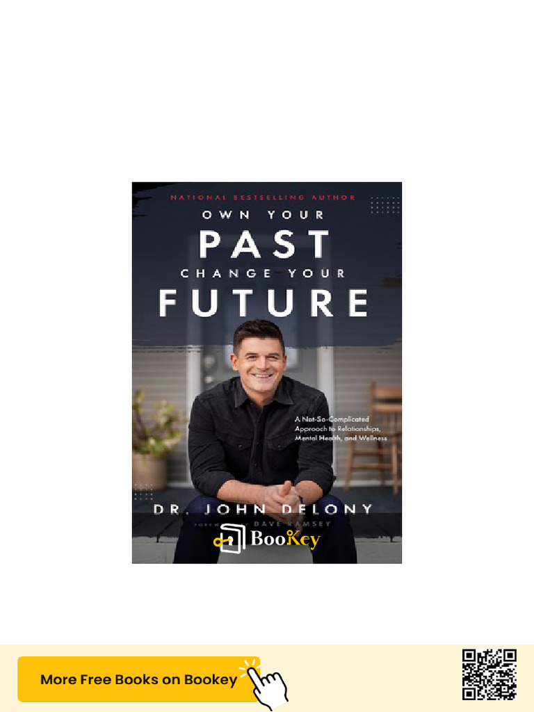 Own Your Past, Change Your Future | PDF | Thought | Forgiveness