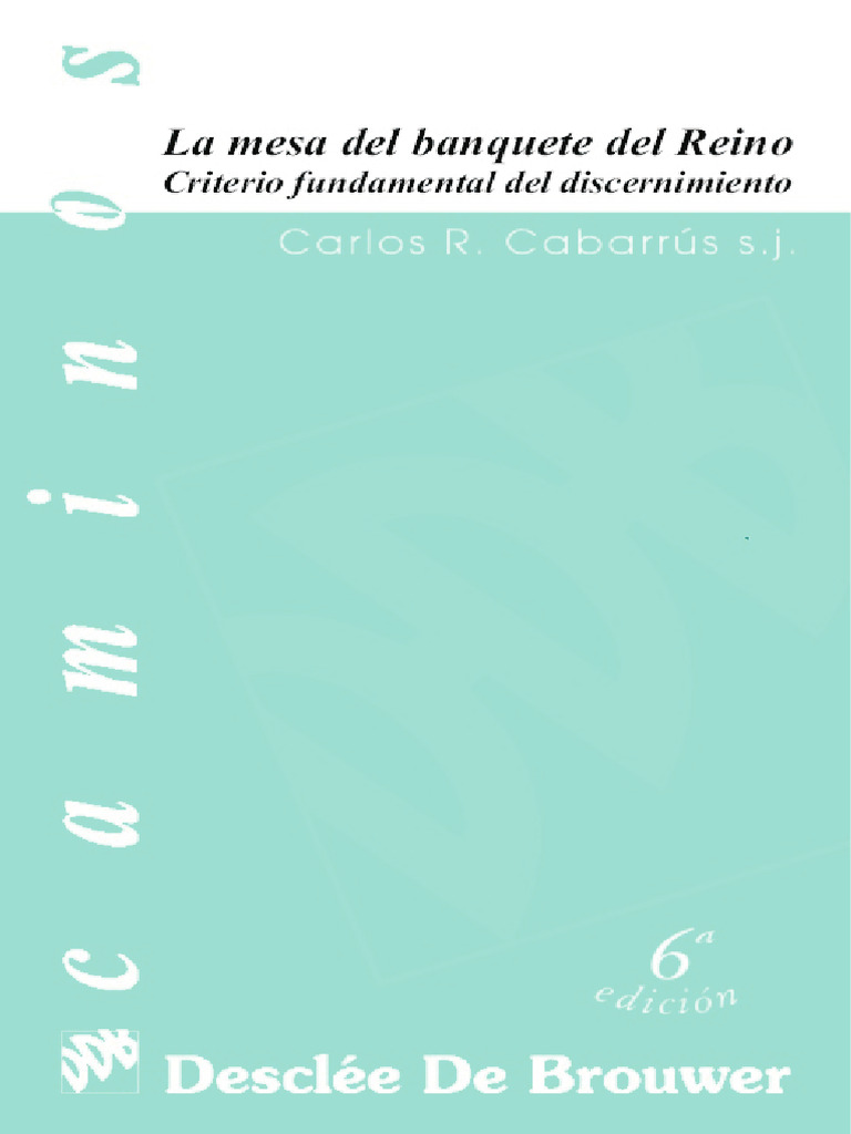 L La Mesa DL Banquete DL Reino. Criterio Fundamental D Discernimiento 1 ...