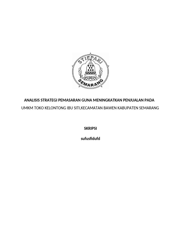 ANALISIS STRATEGI PEMASARAN GUNA MENINGKATKAN PENJUALAN PADA UMKM TOKO KELONTONG IBU SITI | PDF