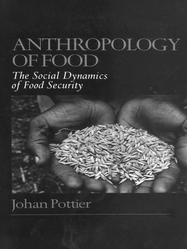 Anthropology of Food The Social Dynamics of Food Security Compress ...