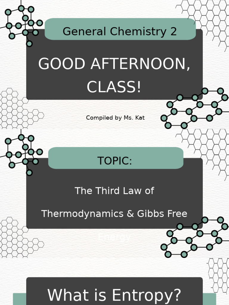 PPT3 Genchem2 Q4 | PDF | Gibbs Free Energy | Entropy