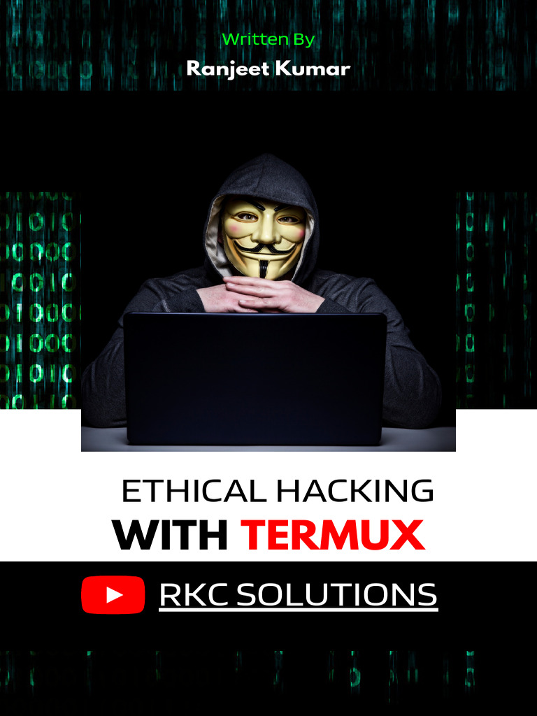 Ethical Hacking With Termux Course Ebook - Ranjeet Kumar - RKC Security Solutions - Anna's ...
