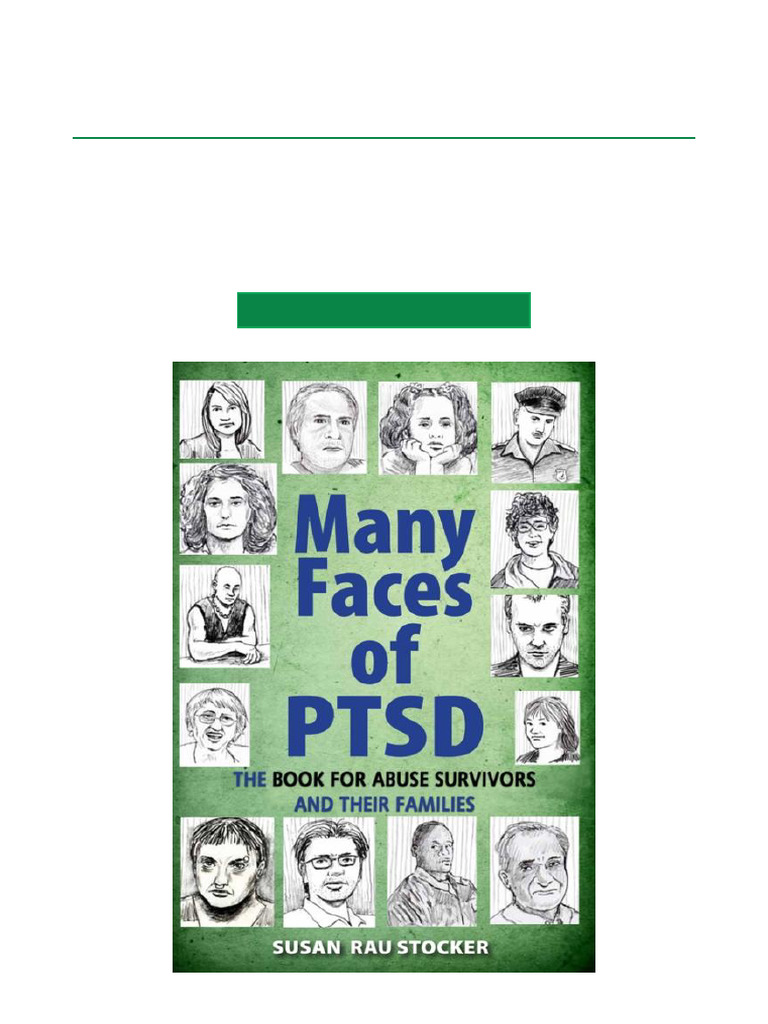 Many Faces of PTSD Does Post Traumatic Stress Disorder Have A Grip On ...