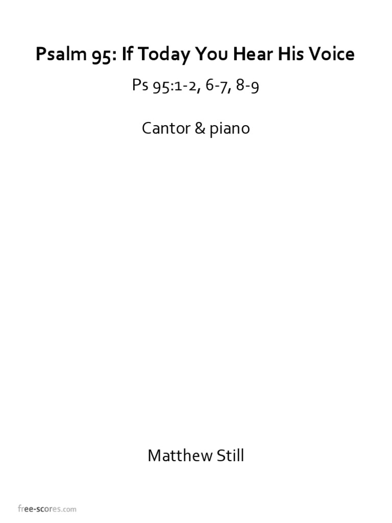 (Free Scores - Com) Still Matthew Psalm Today You Hear His Voice ...