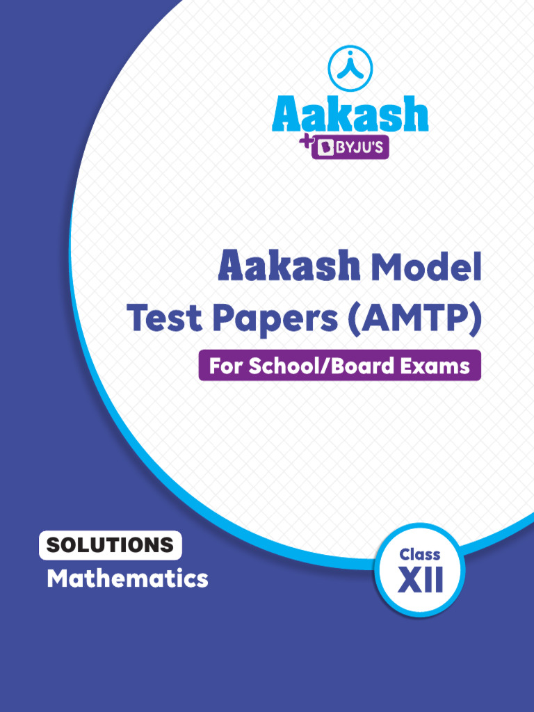 Aakash Model Test Papers Solutions Yearly 23 24 XII Mathematics | PDF
