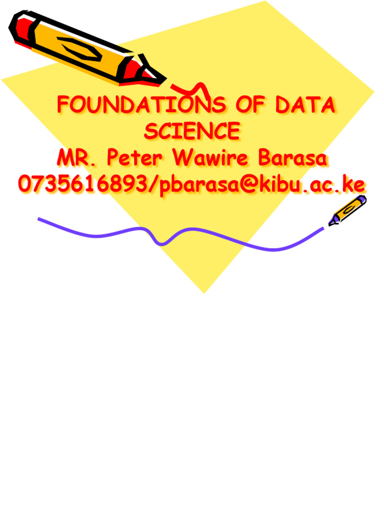 Data Science Foundations Overview | PDF | Data Science | Machine Learning