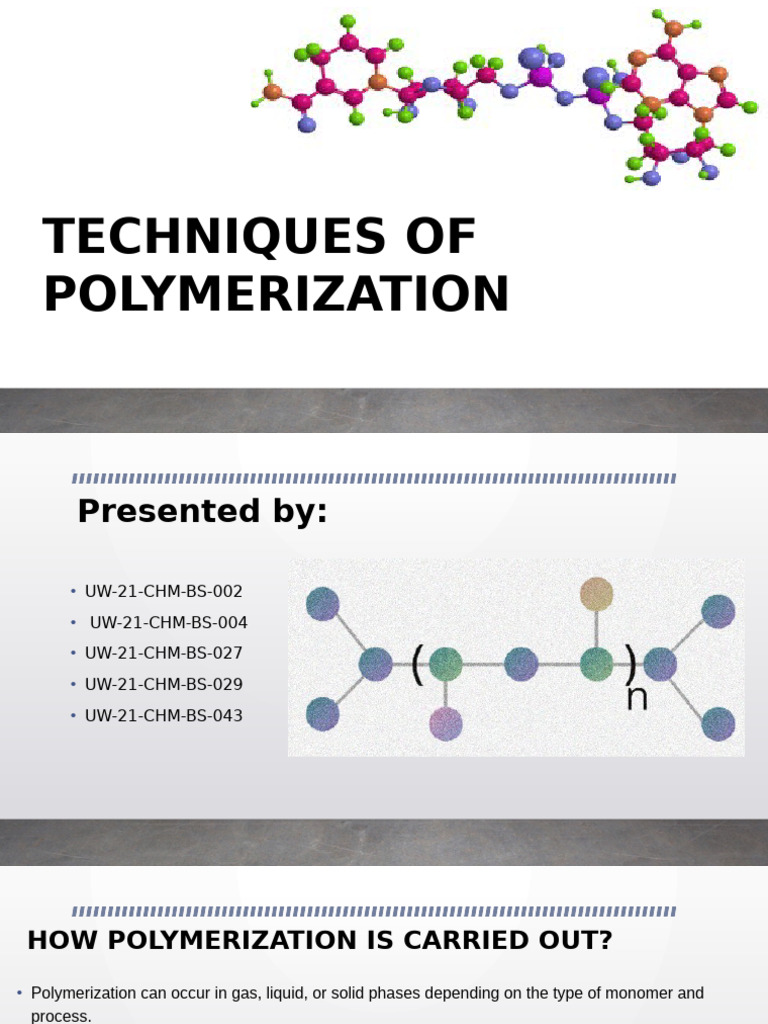 techniques of polymerization (1) | PDF | Polymerization | Polymers