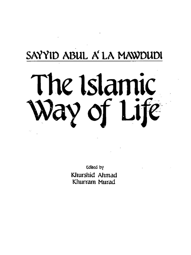 The Islamic Way of Life | PDF