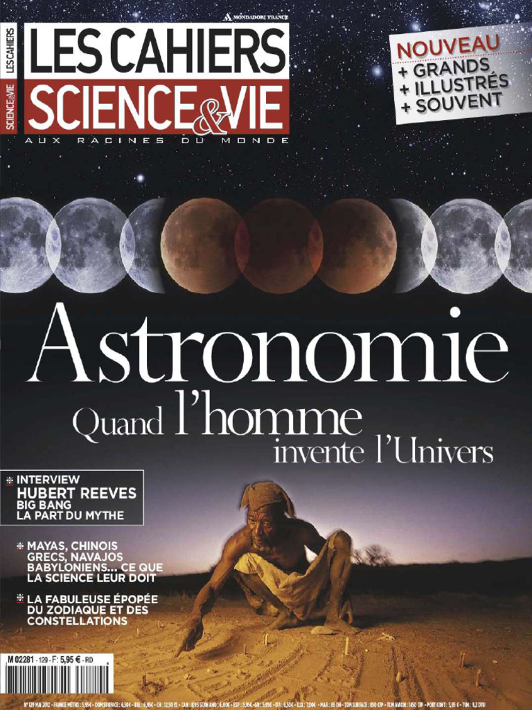 Cahiers de Science & Vie, Les (129) - Quand L'homme Invente L'univers ...