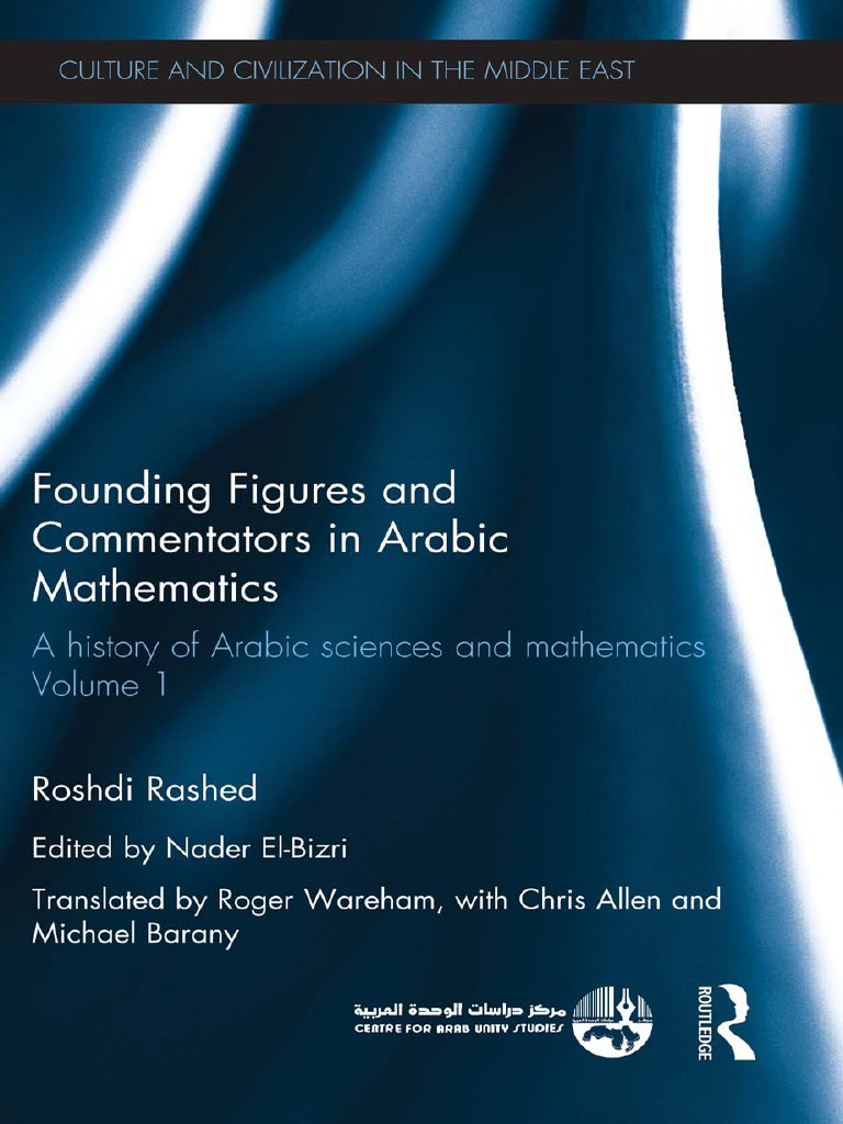 Rashed - Founding Figures and Commentators in Arabic Mathematics; A ...