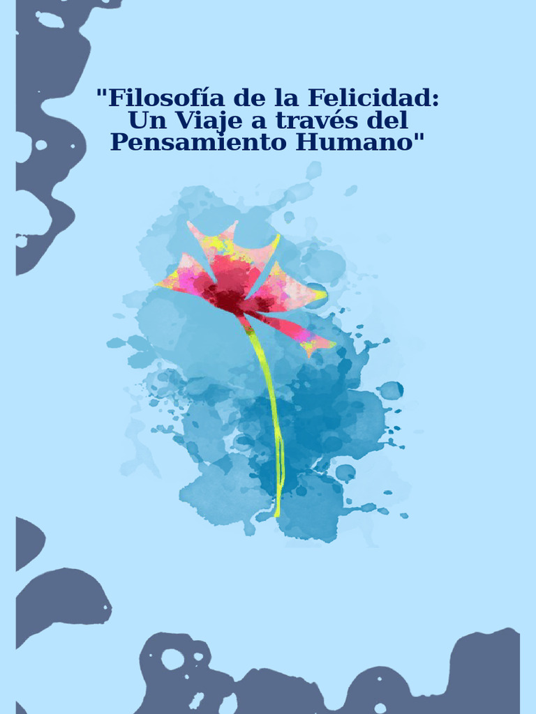 Filosofía de la Felicidad: Un Análisis | PDF | Filosofía Aplicada