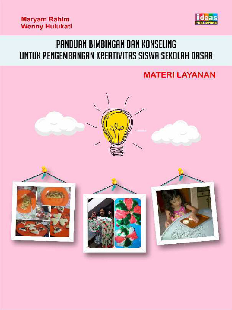 Maryam Rahim Panduan Bimbingan Dan Konseling Untuk Pengembangan Kreativitas Siswa Sekolah Dasar ...