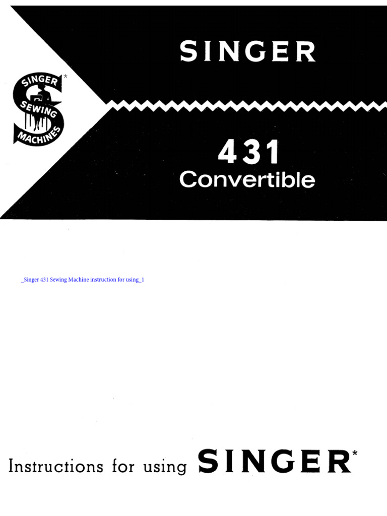 Singer 431 Sewing Machine Instruction For Using - 1 | PDF