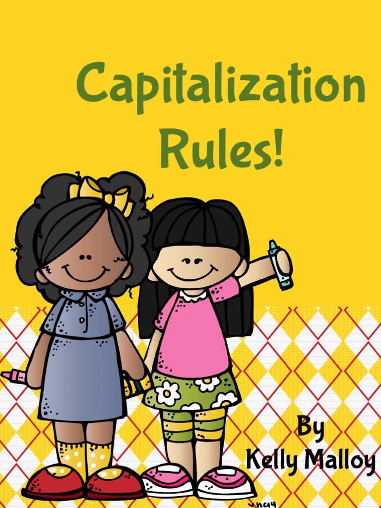 Capitalization Rules!: by Kelly Malloy | PDF | Letter Case | Lake Tahoe
