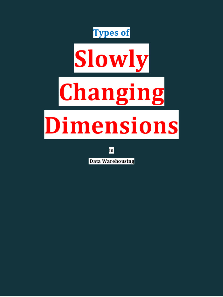Slowly Changing Dimensions | PDF | Computer Programming | Information ...