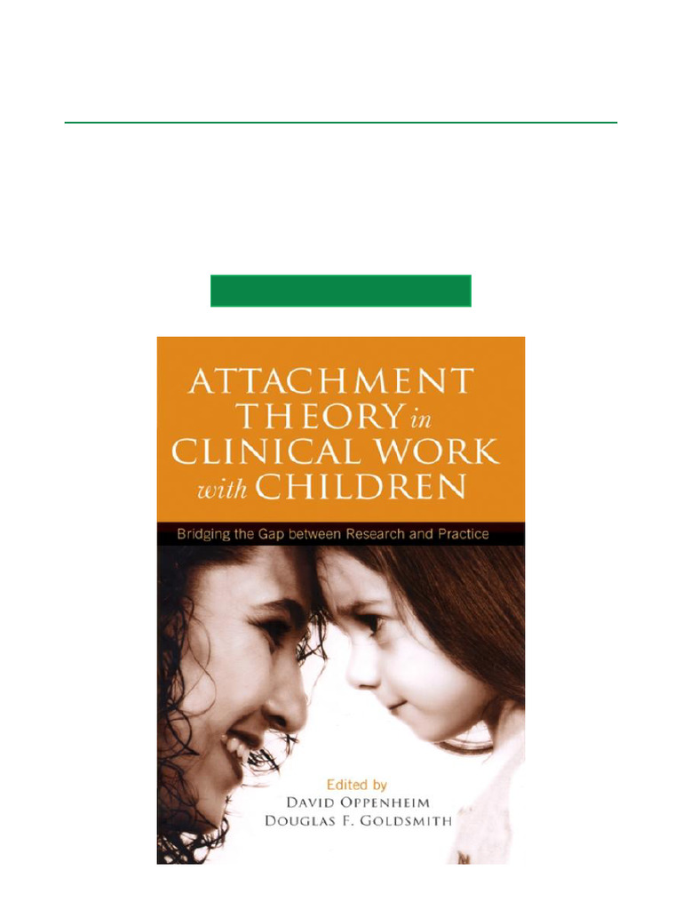 Featured Top Attachment Theory in Clinical Work with Children Bridging ...
