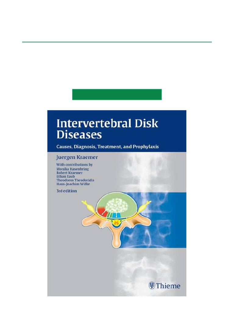 Exclusive Own Intervertebral Disk Diseases Causes, Diagnosis, Treatment and Prophylaxis 3rd ...
