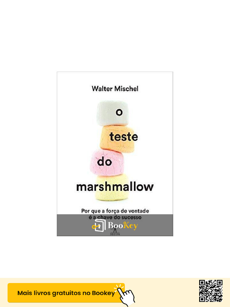 Autocontrole e Sucesso: O Teste do Marshmallow | PDF | Pensamento | Emoções