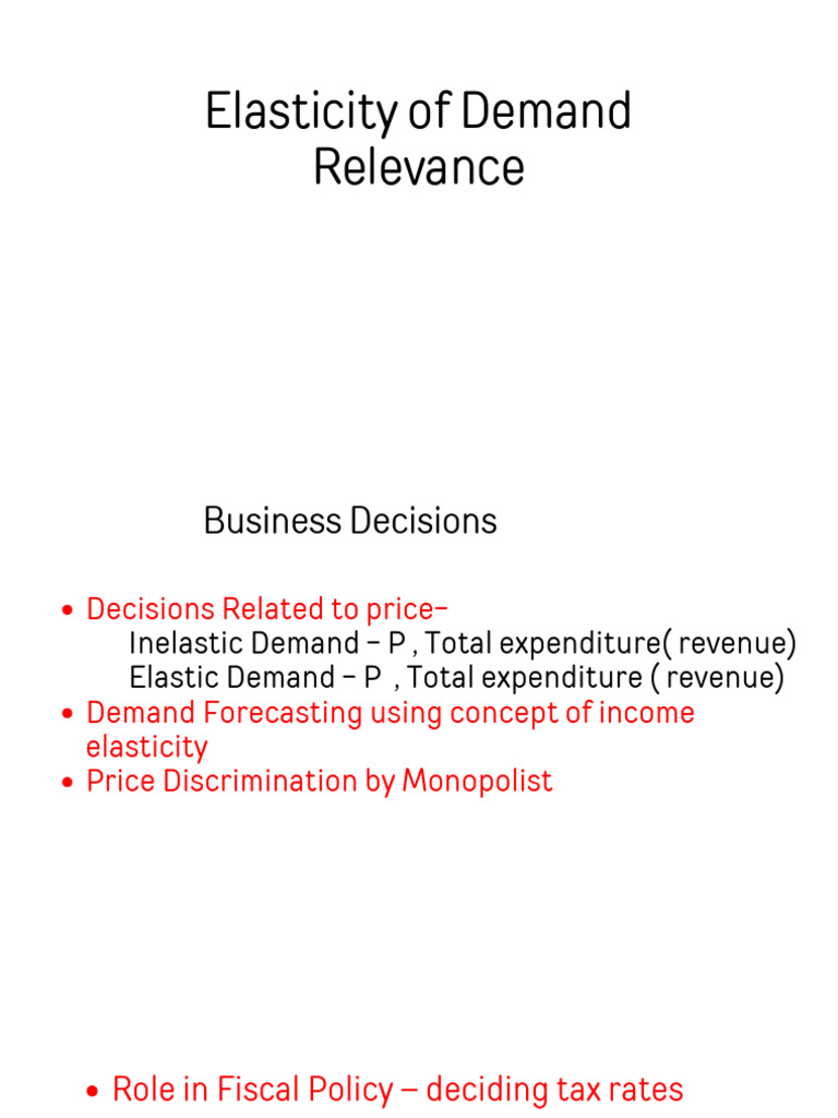 Elasticity of Demand Relevance - PPTX 20241216 092849 0000 | PDF