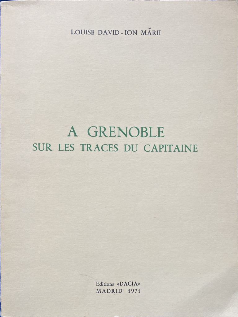 A Grenoble Sur Les Traces Du Capitaine - Louise David, Ion Marii | PDF